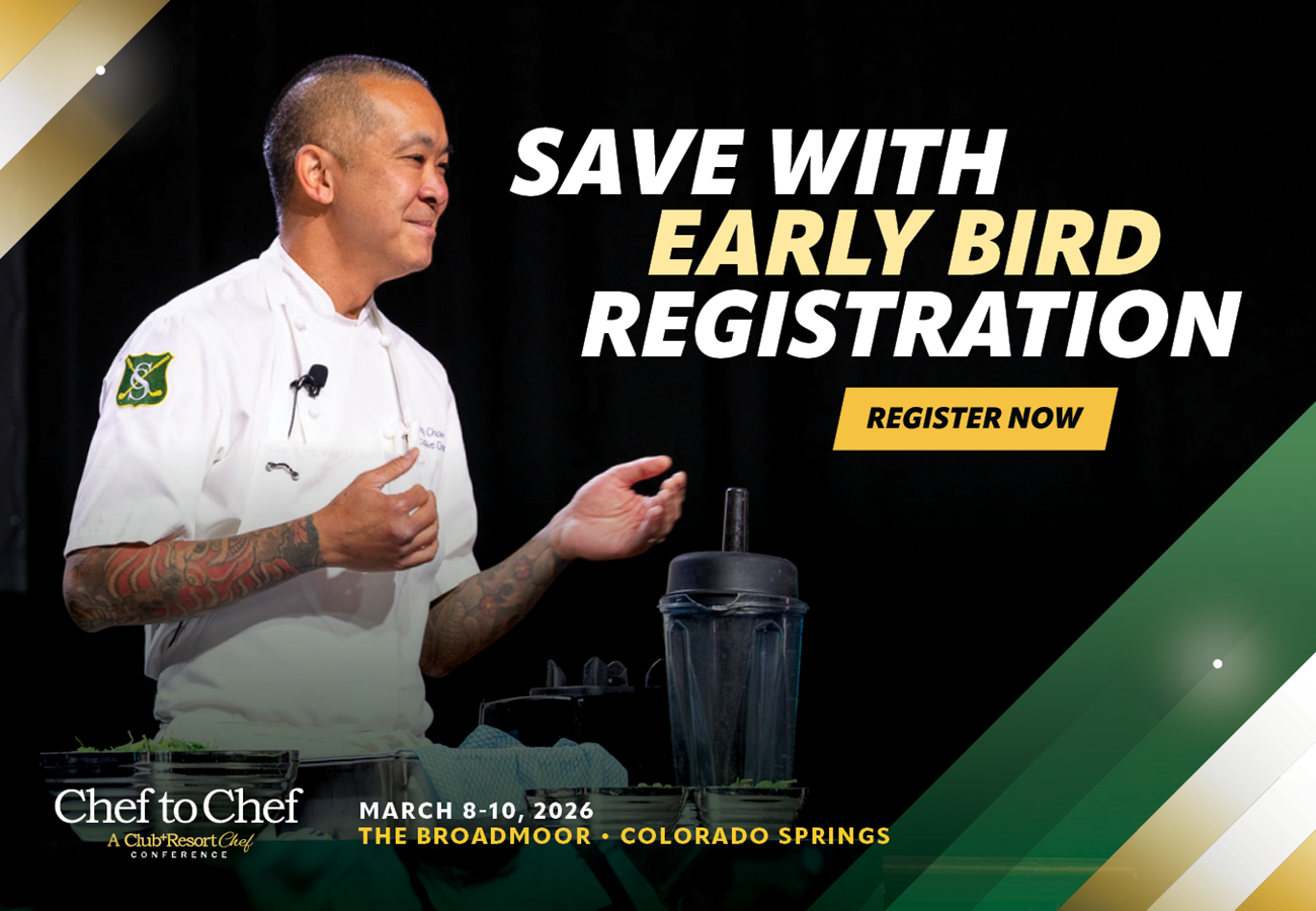 Chef to Chef 2026: Early-Bird Pricing Ends This Week - Club + Resort Chef
